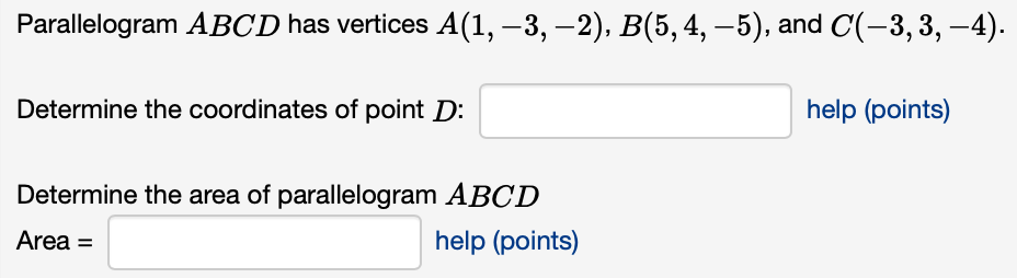 Solved Parallelogram ABCD has vertices A(1,−3,−2),B(5,4,−5), | Chegg.com