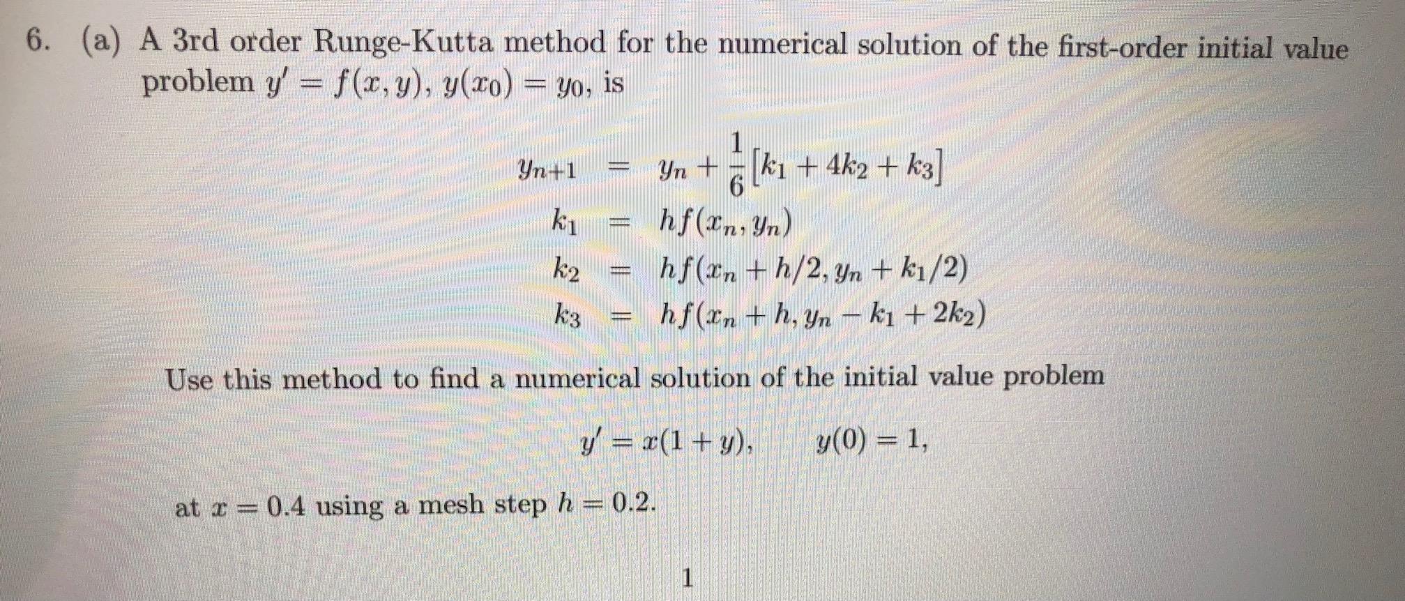 Solved 6. (a) A 3rd order Runge-Kutta method for the | Chegg.com