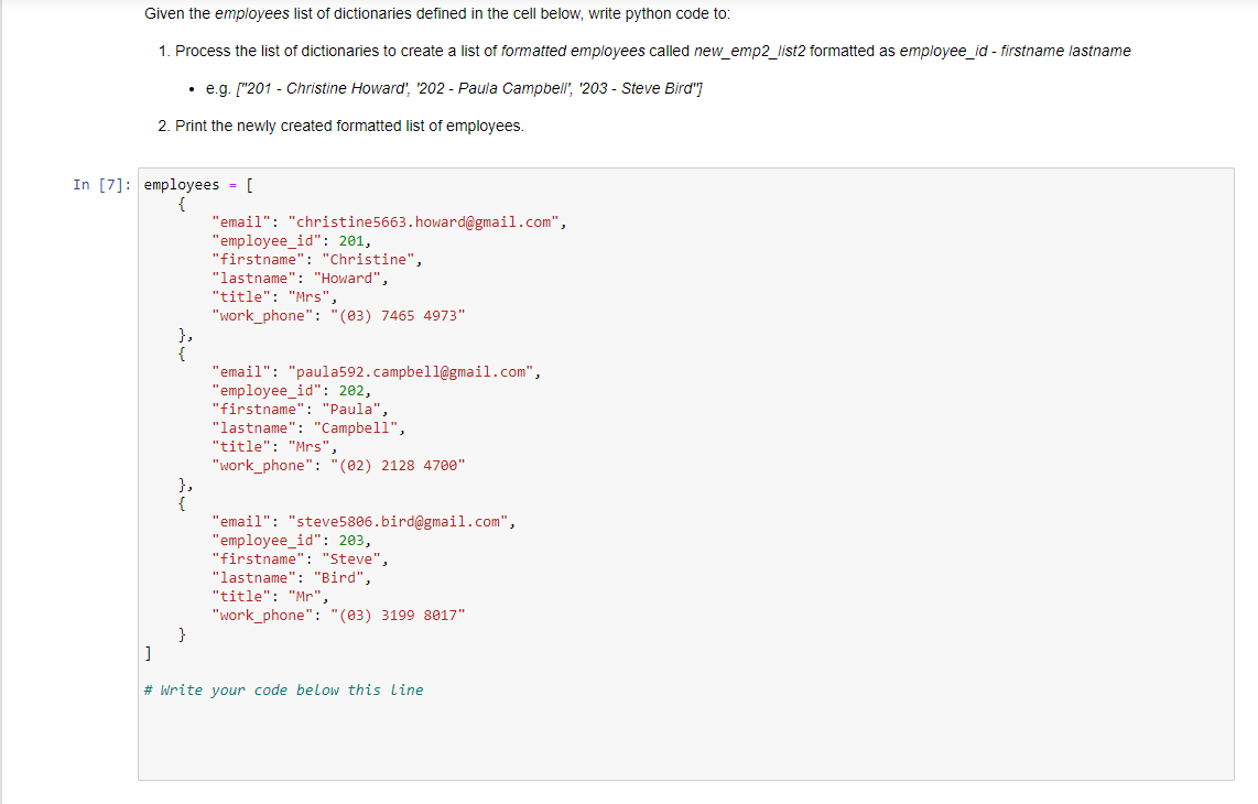 Solved Given the employees list of dictionaries defined in | Chegg.com