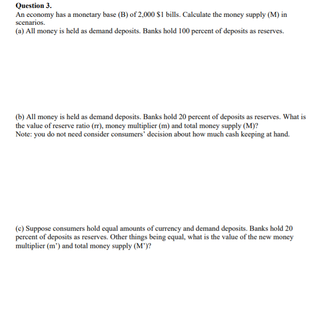 Solved Question 3. An economy has a monetary base (B) of | Chegg.com