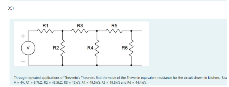 Solved 35) R1 R3 R5 + V R2 R4 R6 Through repeated | Chegg.com