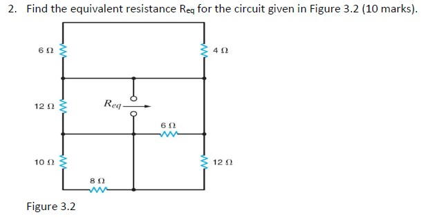 Solved 2. Find the equivalent resistance Reg for the circuit | Chegg.com