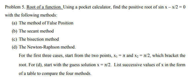 Solved Problem 5. Root of a function. Using a pocket | Chegg.com