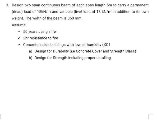 Solved Design two span continuous beam of each span length 5 | Chegg.com