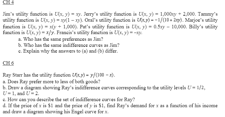 Solved CH4 Jim's utility function is U(x, y) = xy. Jerry's | Chegg.com Solved CH4 Jim's utility function is U(x, y) = xy. Jerry's | Chegg.com