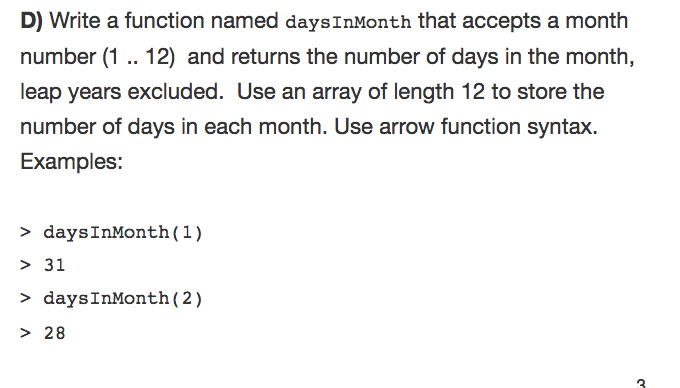 Solved D) Write a function named daysInMonth that accepts a | Chegg.com