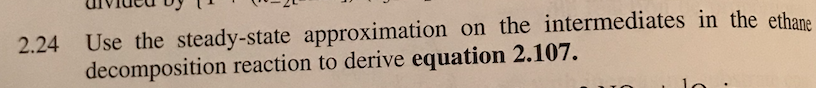 Solved 2.24 Use the steady-state approximation on the | Chegg.com