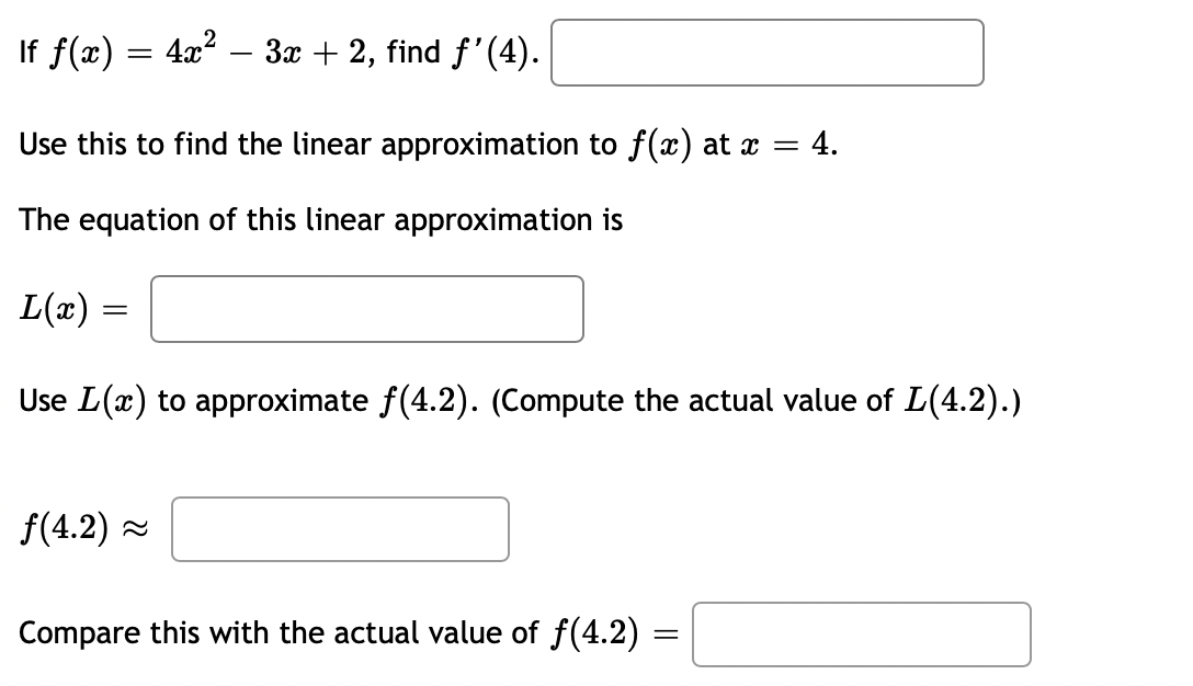 Solved If f(x) = 4x2 – 3x + 2, find f'(4). = Use this to | Chegg.com