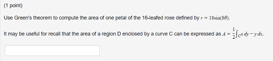 Solved (1 point) Use Green's theorem to compute the area of | Chegg.com