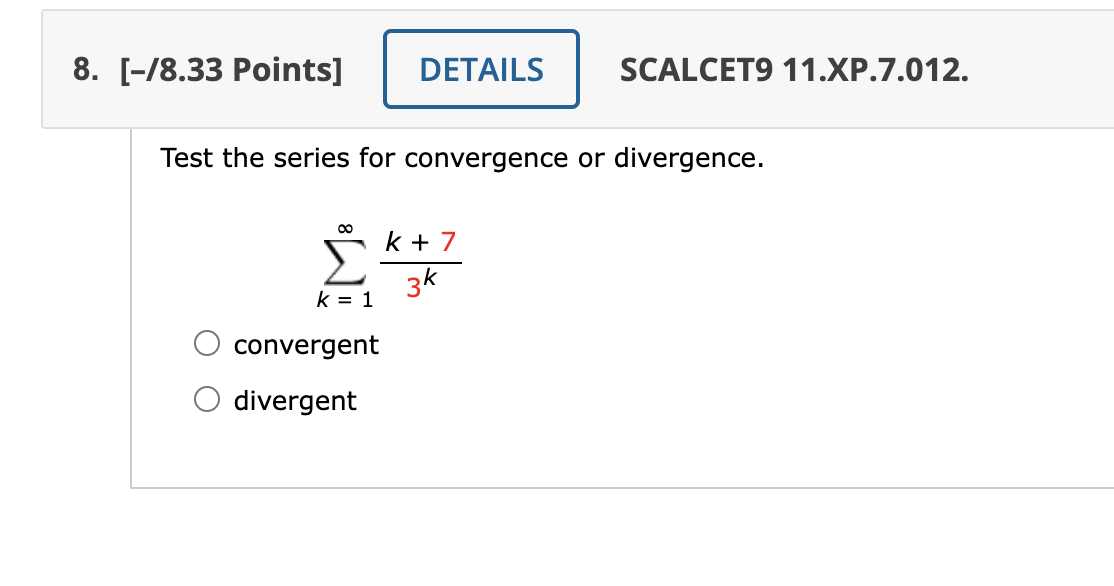 Solved Test the series for convergence or divergence. | Chegg.com