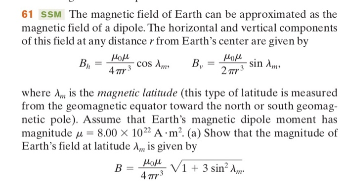 Solved 61 SSM The magnetic field of Earth can be | Chegg.com