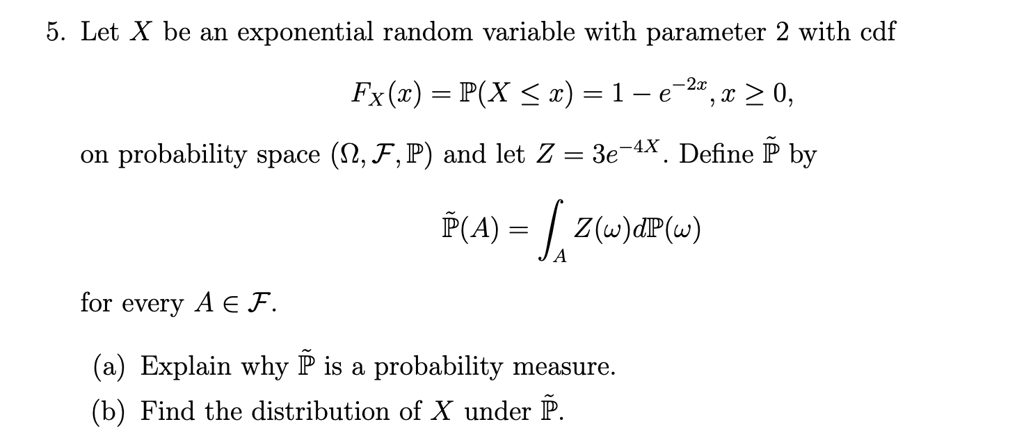 Solved 5. Let X be an exponential random variable with | Chegg.com