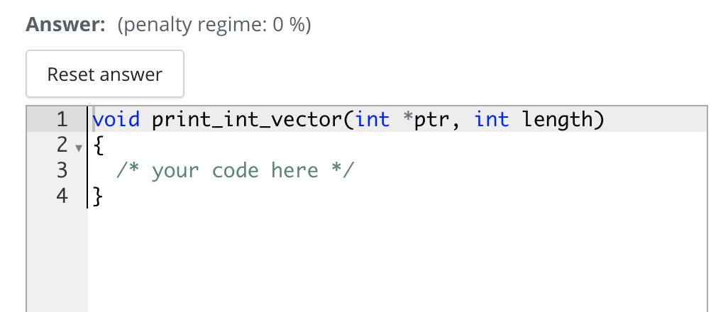 Solved Write a function void print_int_vector(int *ptr, int | Chegg.com