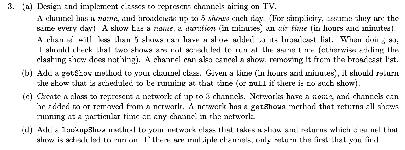 Solved 3. (a) Design and implement classes to represent | Chegg.com