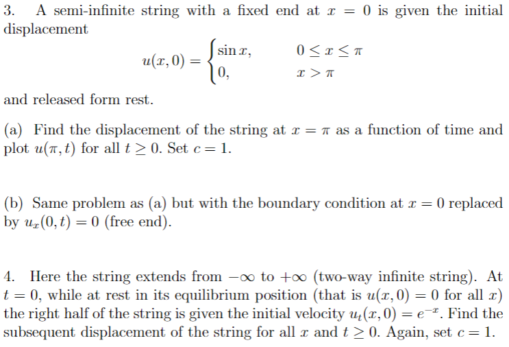 A semi-infinite string with a fixed end at x = 0 is | Chegg.com