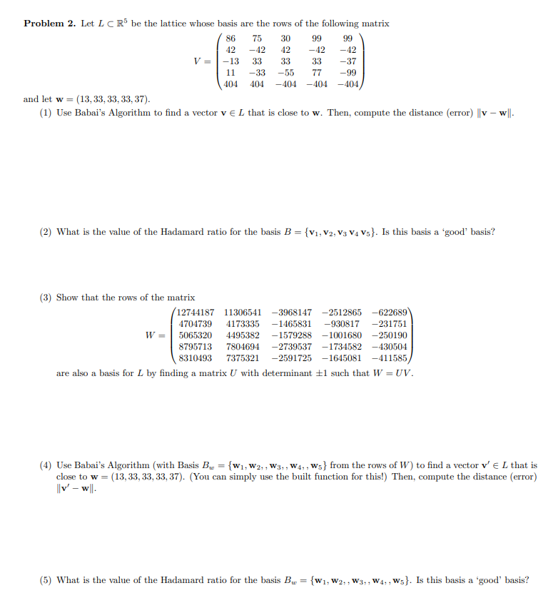 Solved Problem 2. Let L⊂R5 be the lattice whose basis are | Chegg.com