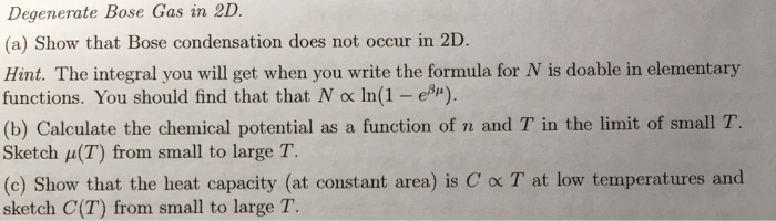 Solved Degenerate Bose Gas in 2D. (a) Show that Bose | Chegg.com