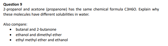 Solved Question 9 2-propanol and acetone (propanone) has the | Chegg.com