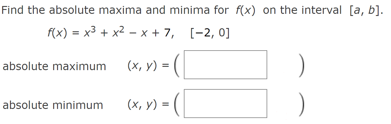 Solved Find the absolute maxima and minima for f(x) on the | Chegg.com