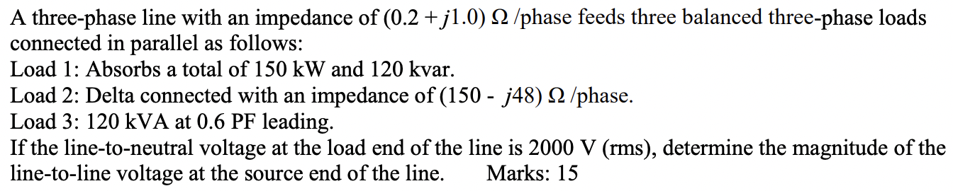 Solved A three-phase line with an impedance of (0.2+j1.0)Ω | Chegg.com