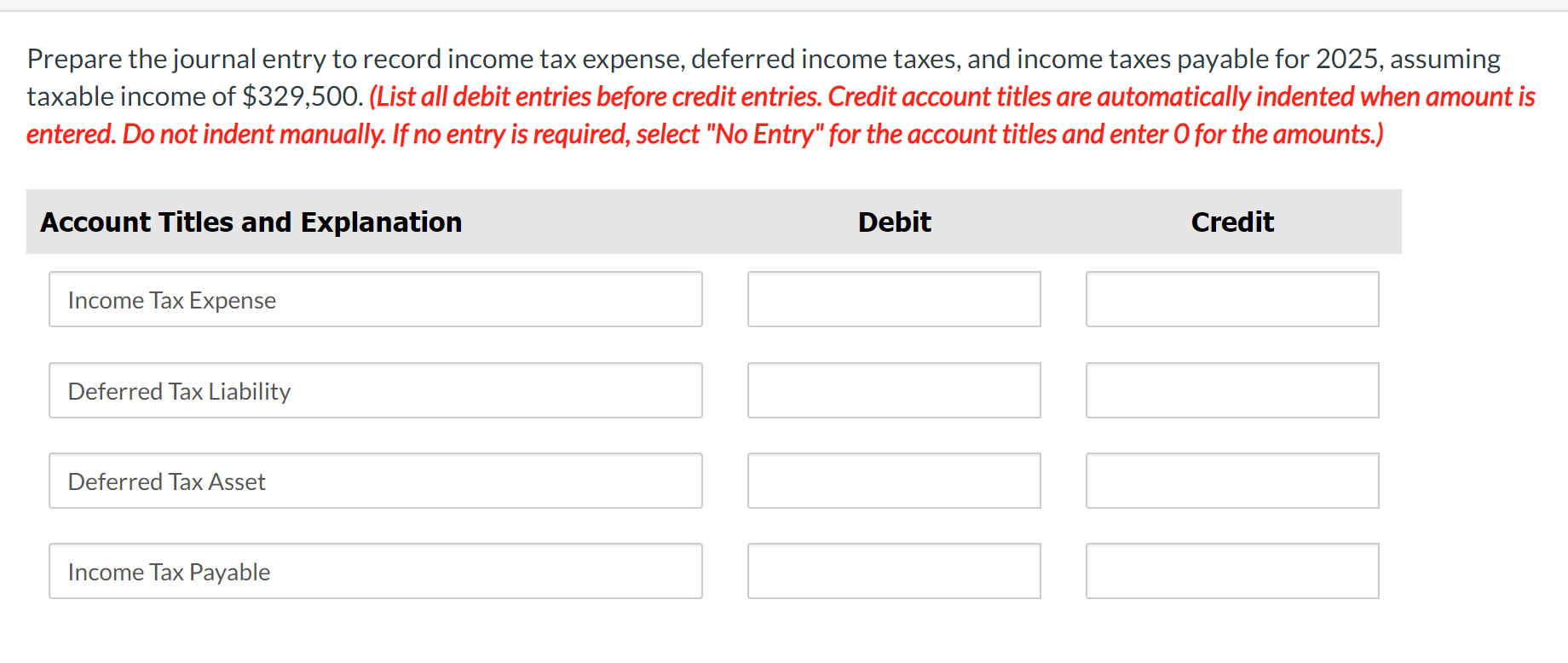 Solved Prepare the journal entry to record income tax | Chegg.com