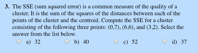 3. The SSE (sum squared error) is a common measure of | Chegg.com