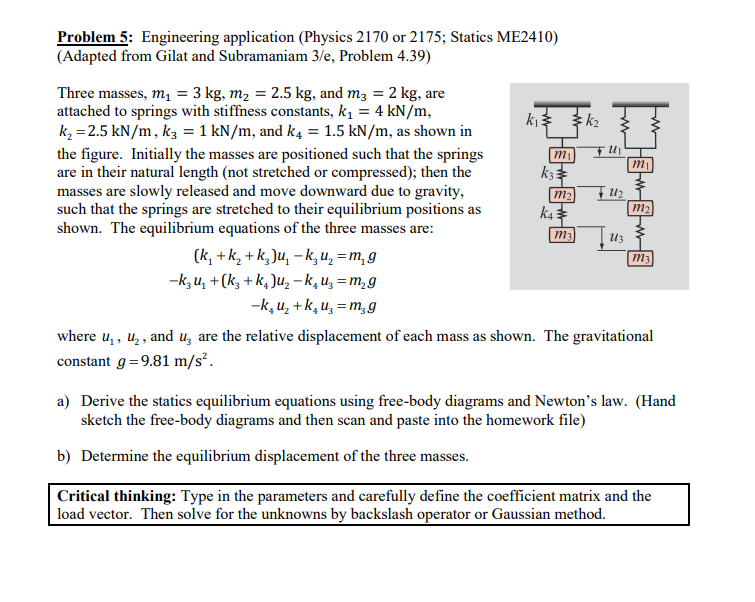 Solved Problem 5: Engineering application (Physics 2170 or | Chegg.com