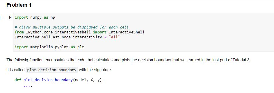 Solved Problem 1 1: import numpy as np # allow multiple | Chegg.com