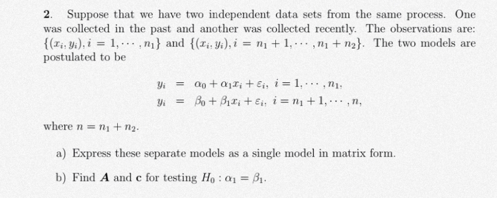 Solved 2. Suppose that we have two independent data sets | Chegg.com