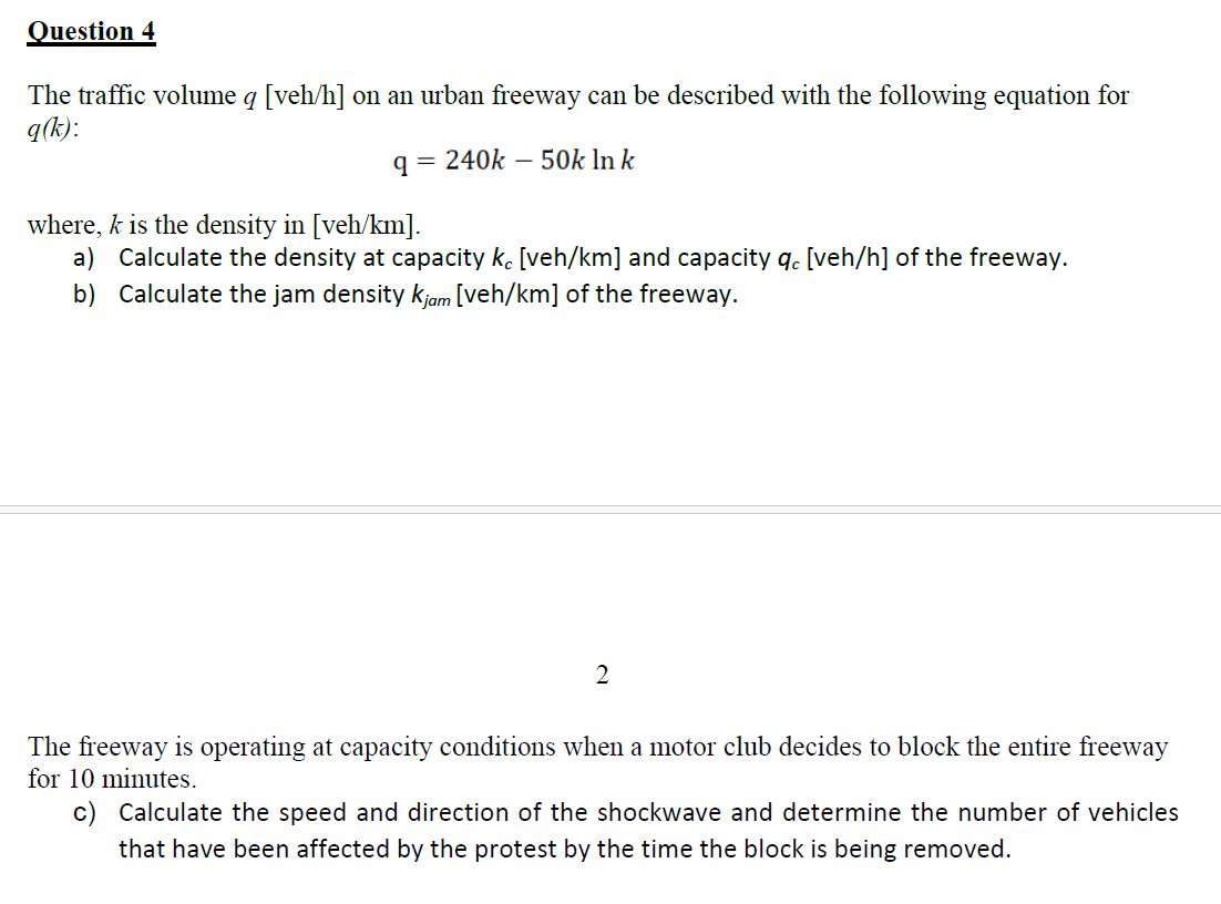 Solved The traffic volume q[veh/h] on an urban freeway can | Chegg.com