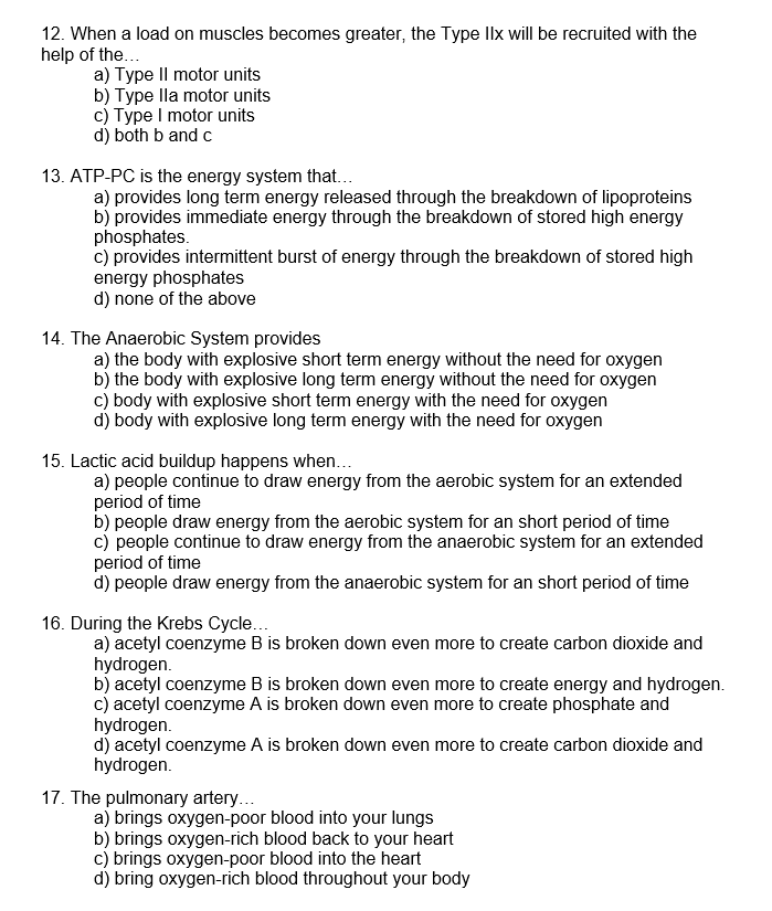 Solved 12. When a load on muscles becomes greater, the Type | Chegg.com