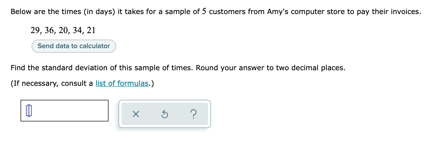 Solved Below are the times (in days) it takes for a sample | Chegg.com