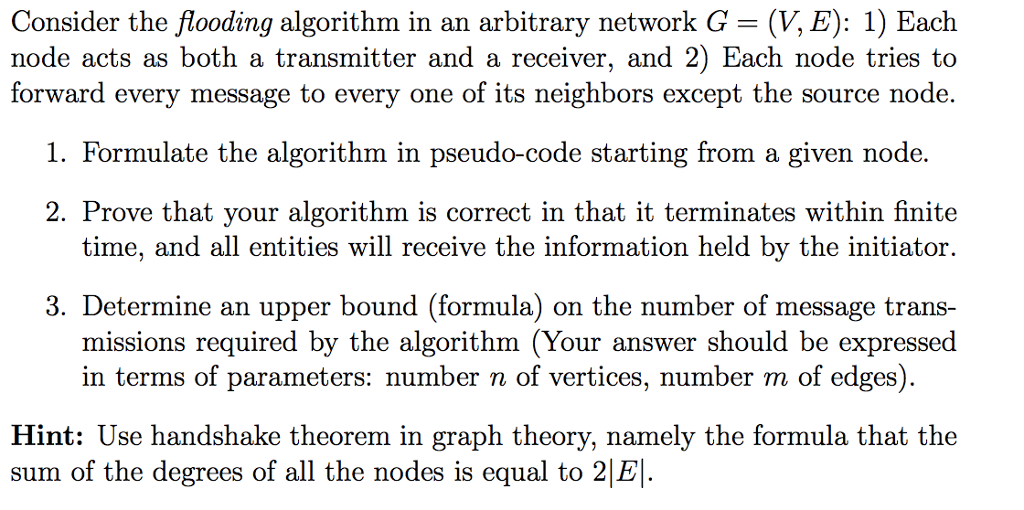 Solved Consider the flooding algorithm in an arbitrary | Chegg.com