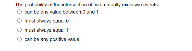 Solved The probability of the intersection of two mutually | Chegg.com