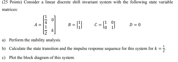 Solved (25 Points) Consider a linear discrete shift | Chegg.com