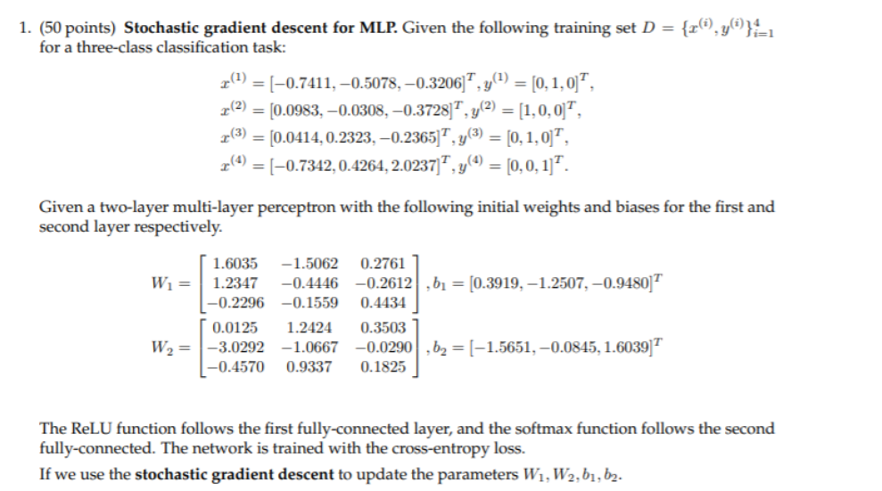 1. (50 points) Stochastic gradient descent for MLP. | Chegg.com