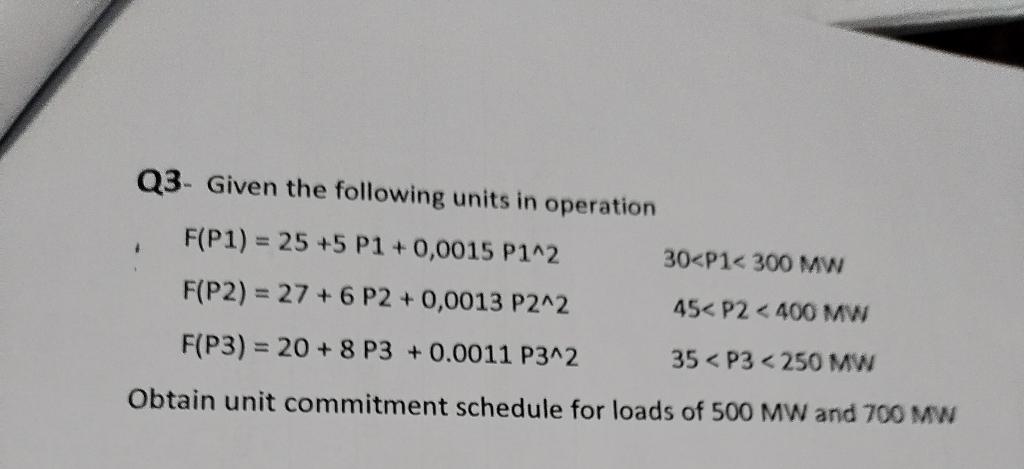 Solved Q3- Given the following units in operation | Chegg.com