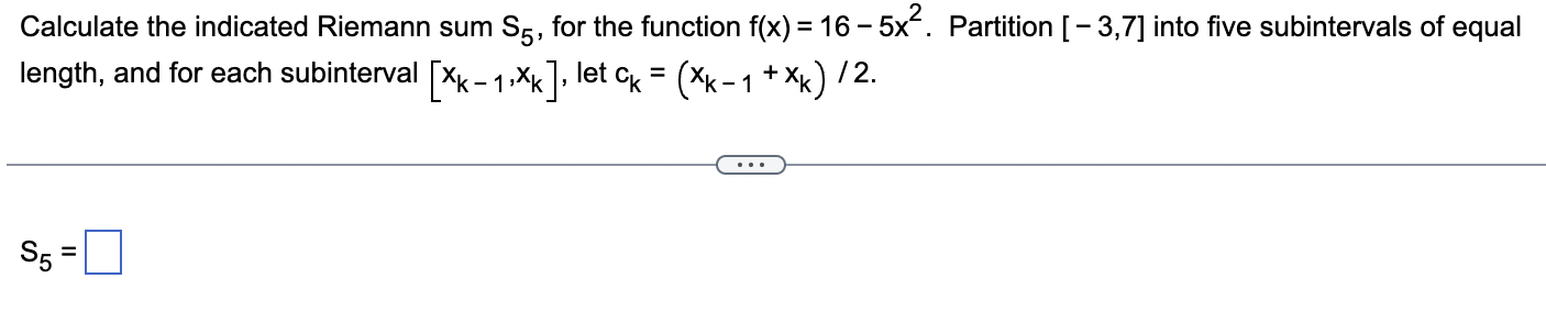 Solved Calculate the indicated Riemann sum S5, for the | Chegg.com