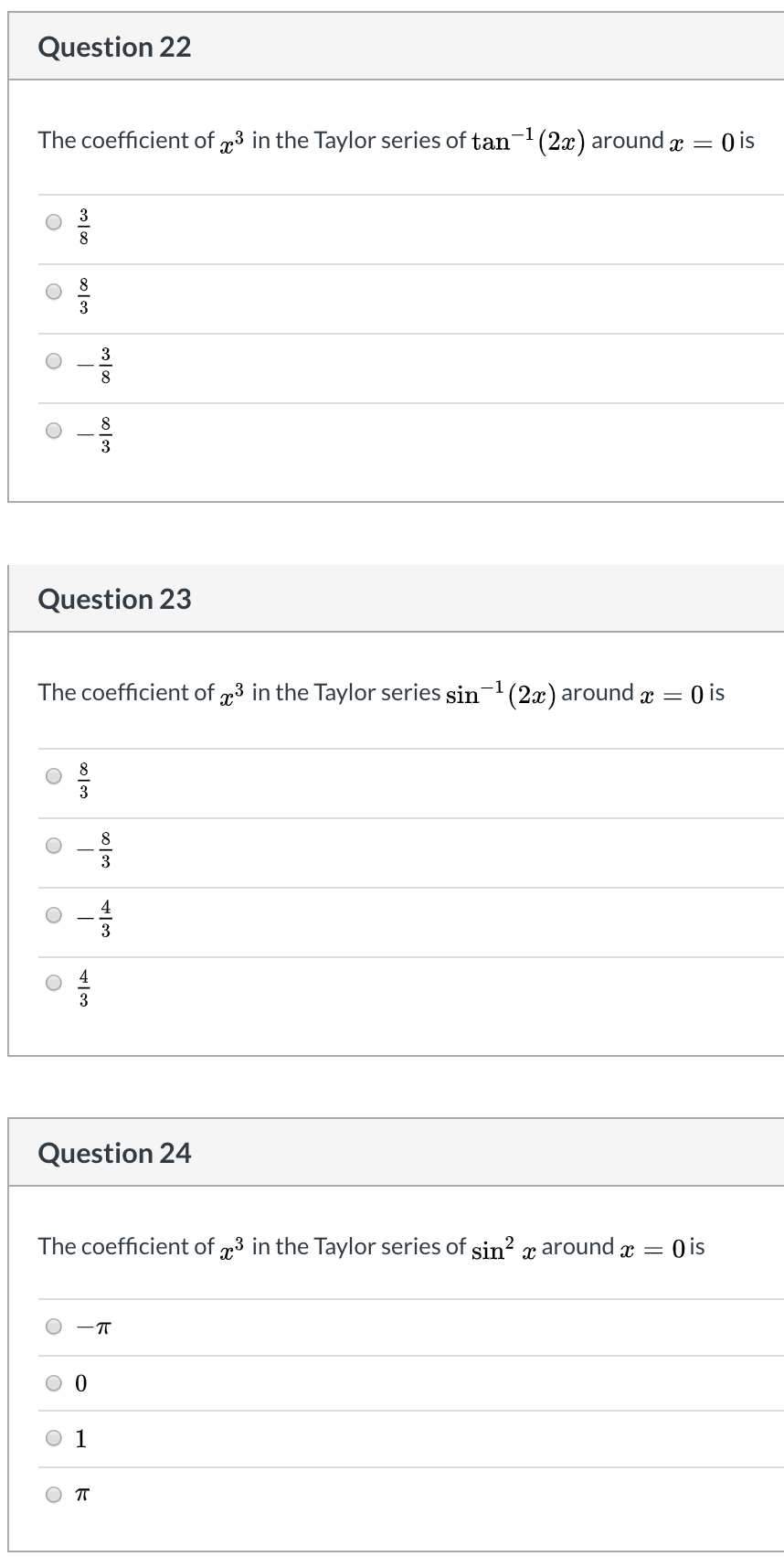 Solved Question 22 The coefficient of 23 in the Taylor | Chegg.com
