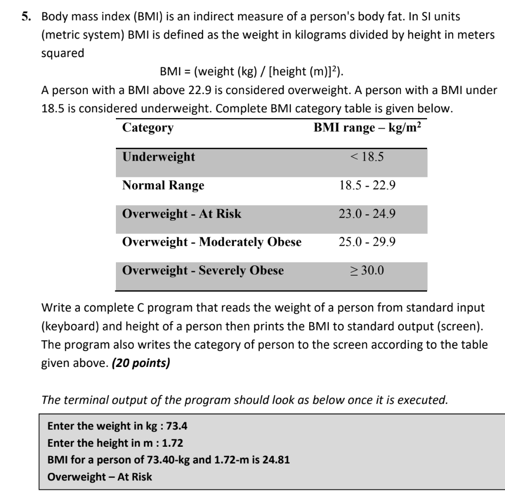 Solved 5. Body mass index (BMI) is an indirect measure of a | Chegg.com