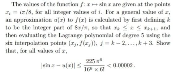 Solved The values of the function f: xsin x are given at the | Chegg.com