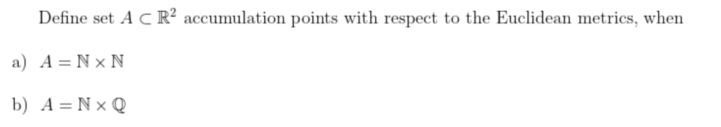 Solved Define set A⊂R2 accumulation points with respect to | Chegg.com