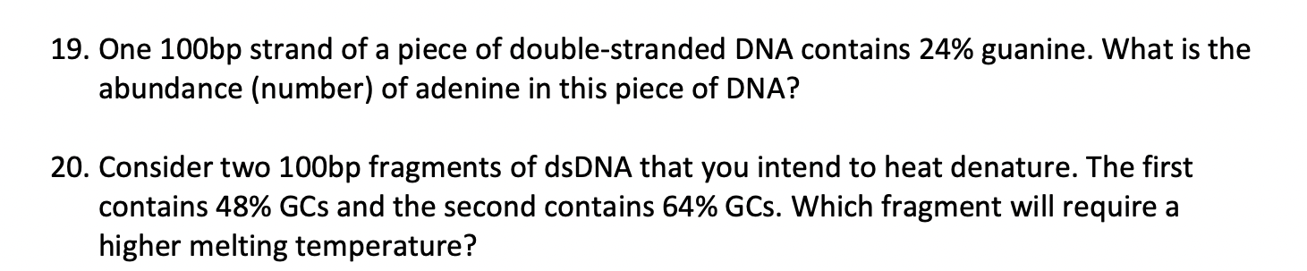 Solved 19. One 100bp strand of a piece of double-stranded | Chegg.com