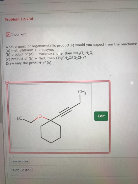 Solved Problem 12.23d xIncorrect. What organic or | Chegg.com