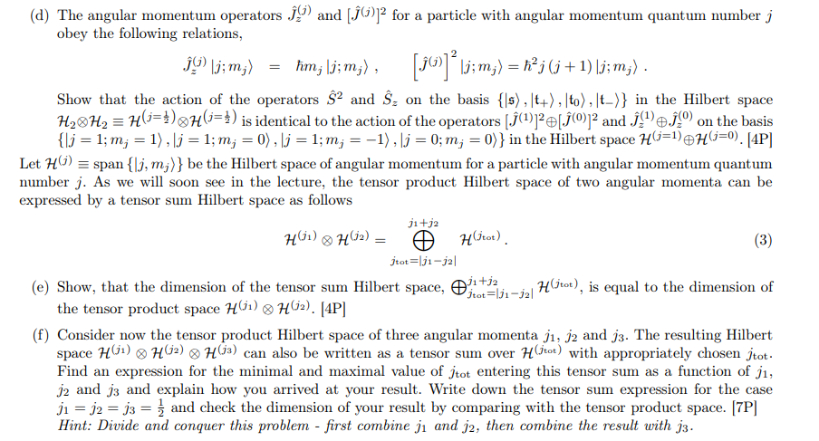 Solved (d) The angular momentum operators J^z(j) and | Chegg.com