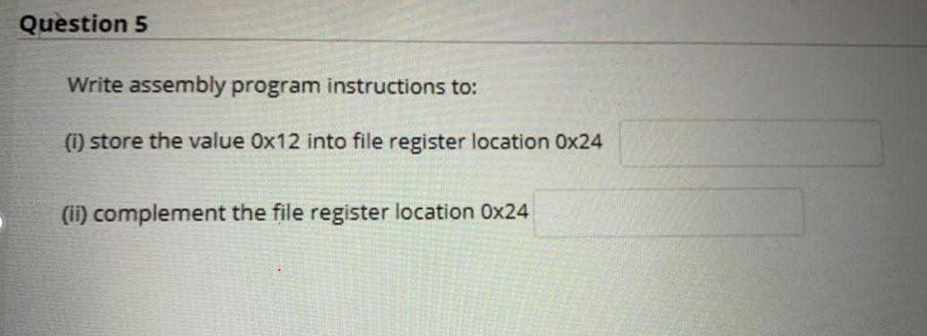 Solved Question 5 Write assembly program instructions to: | Chegg.com