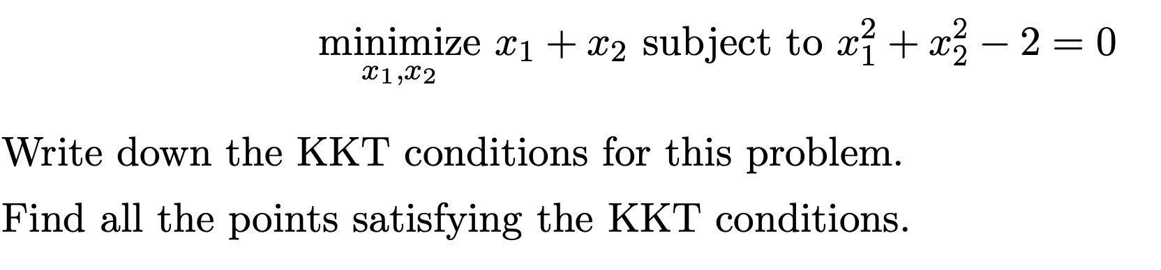 Solved minimize x1 + x2 subject to xí + xì – 2 = 0 81 9X 2 | Chegg.com