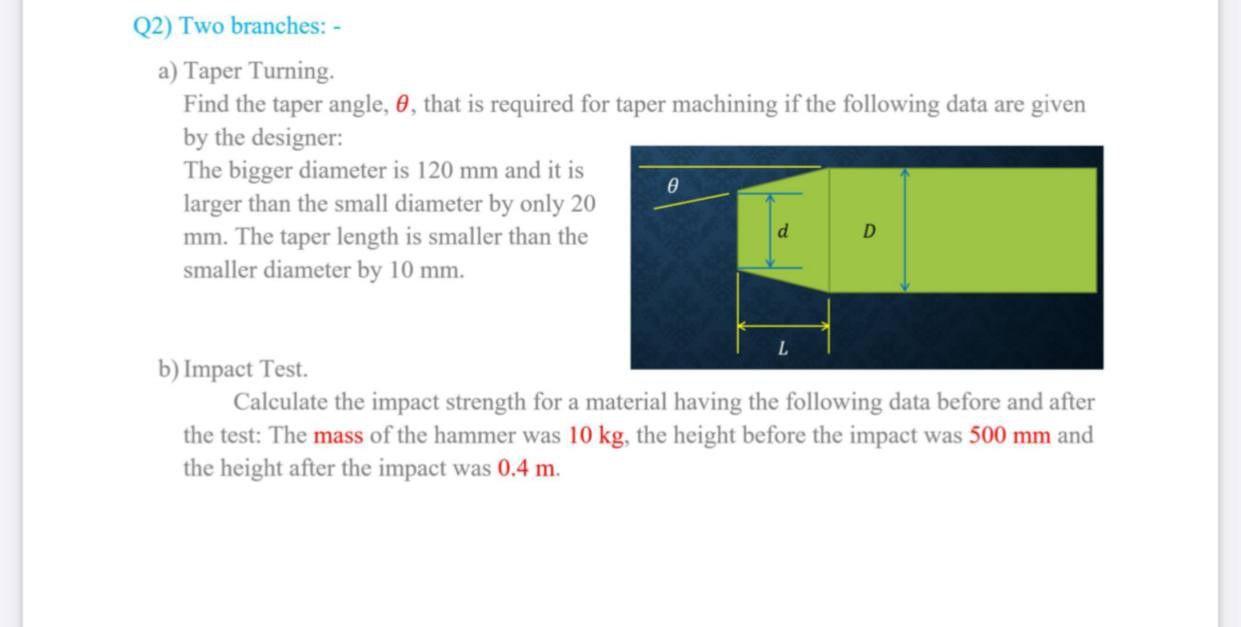 Solved Q2) Two branches: - a) Taper Turning. Find the taper | Chegg.com