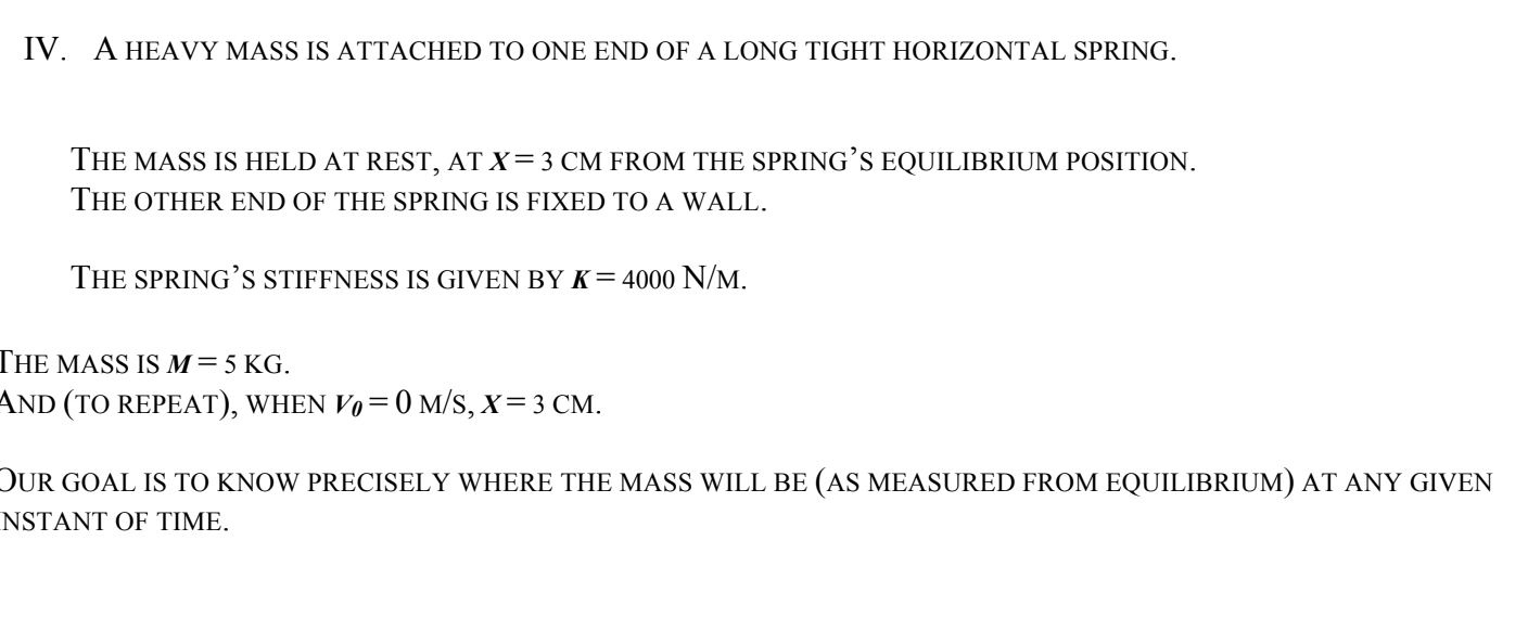 Solved IV. A HEAVY MASS IS ATTACHED TO ONE END OF A LONG | Chegg.com
