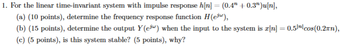 Solved 1. For the linear time-invariant system with impulse | Chegg.com